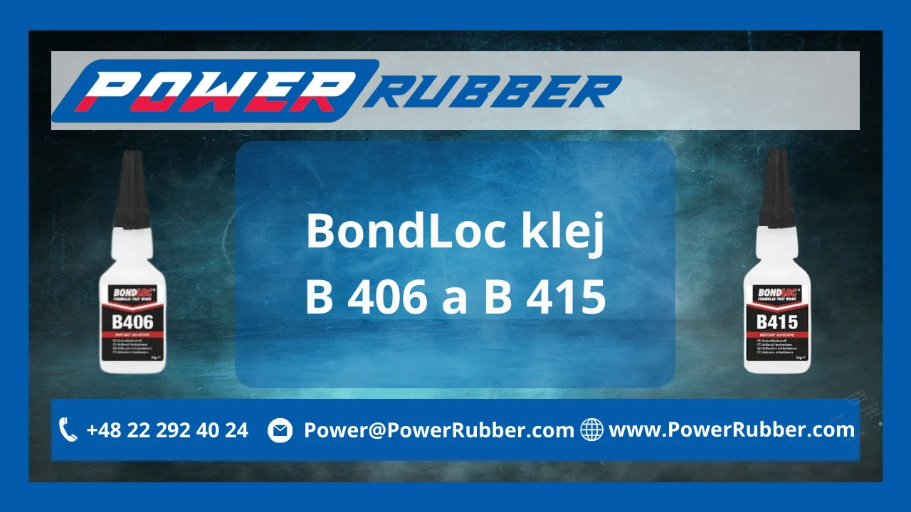 BondLoc Adhesives B406 and B415 - Power Rubber