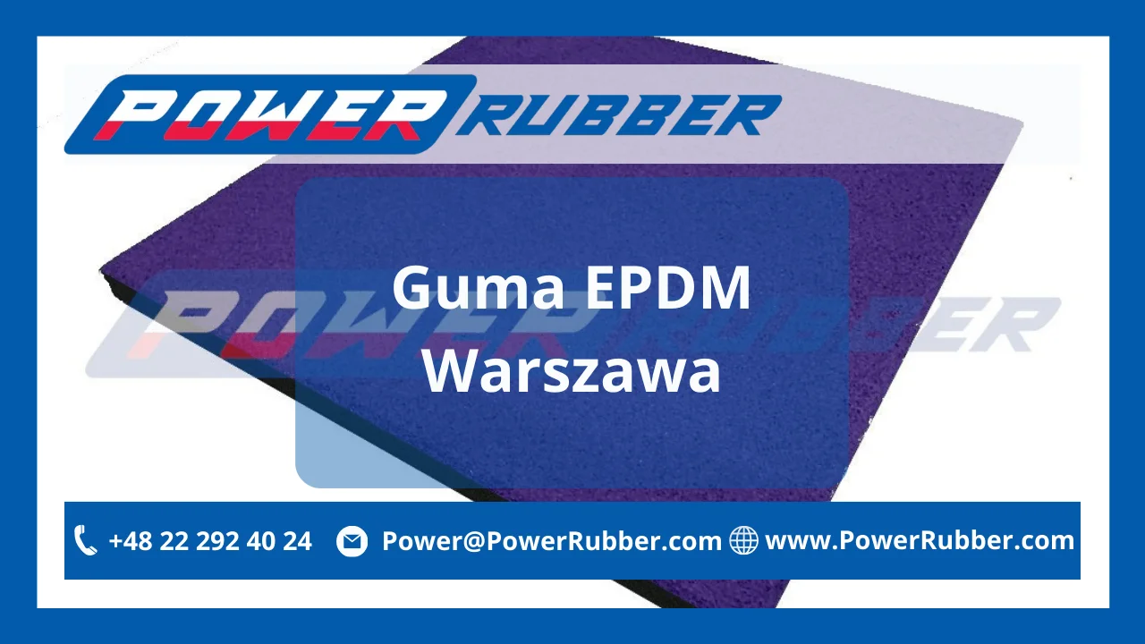 Guma EPDM Warszawa - Power Rubber