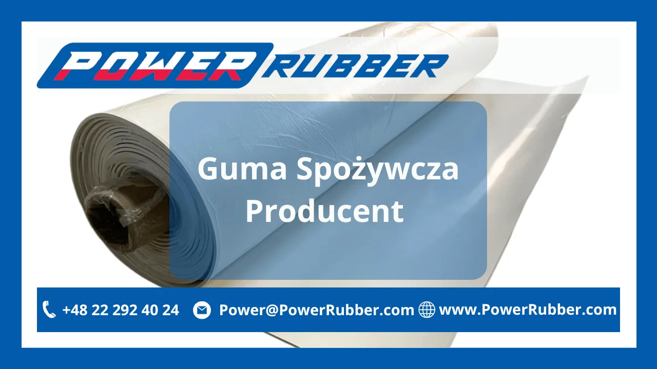 Food-Grade Rubber – Manufacturer - Power Rubber