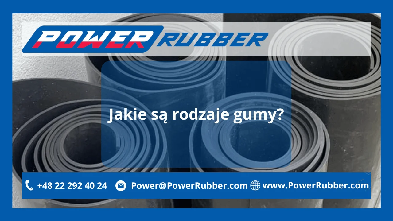 What are the different types of rubber? - Power Rubber