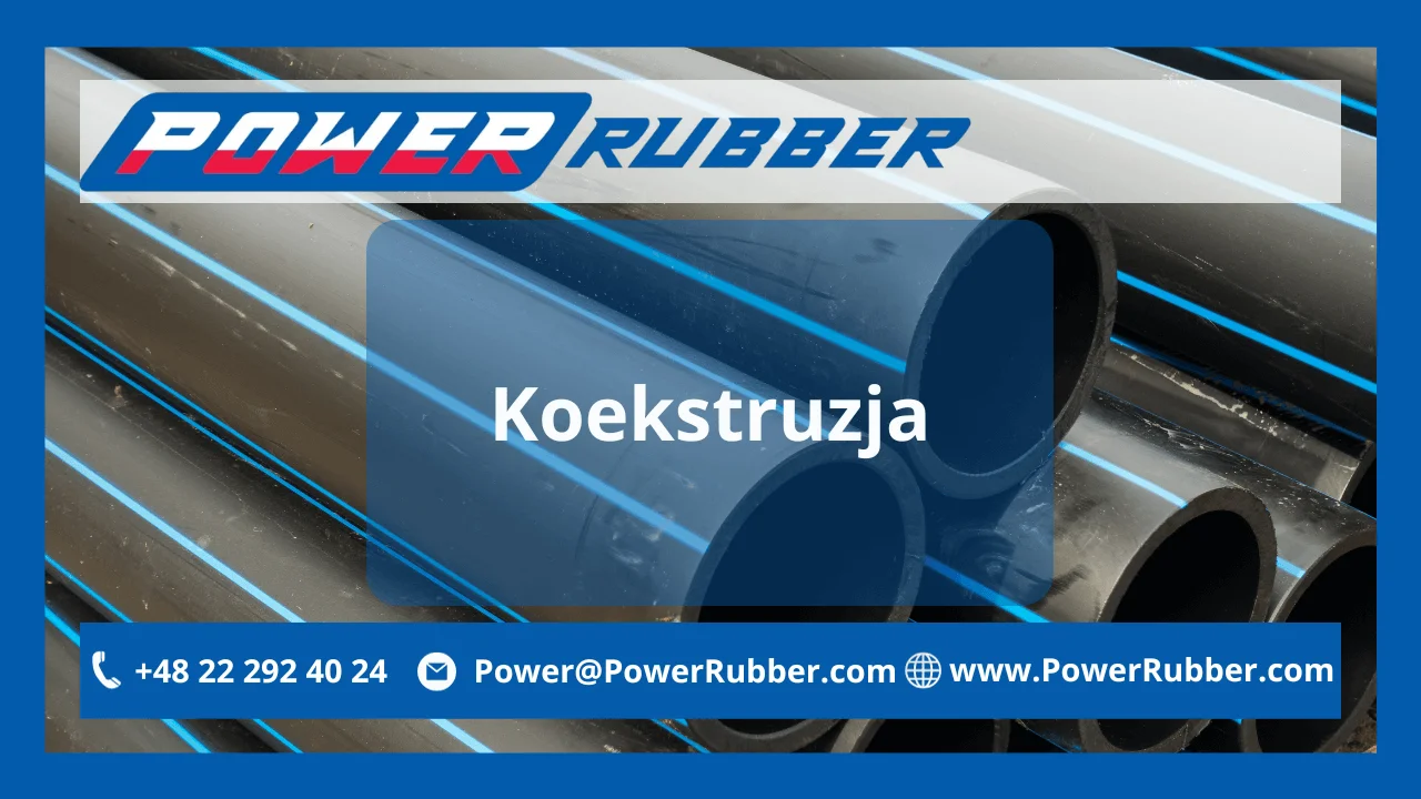 Koekstruzja - Power Rubber