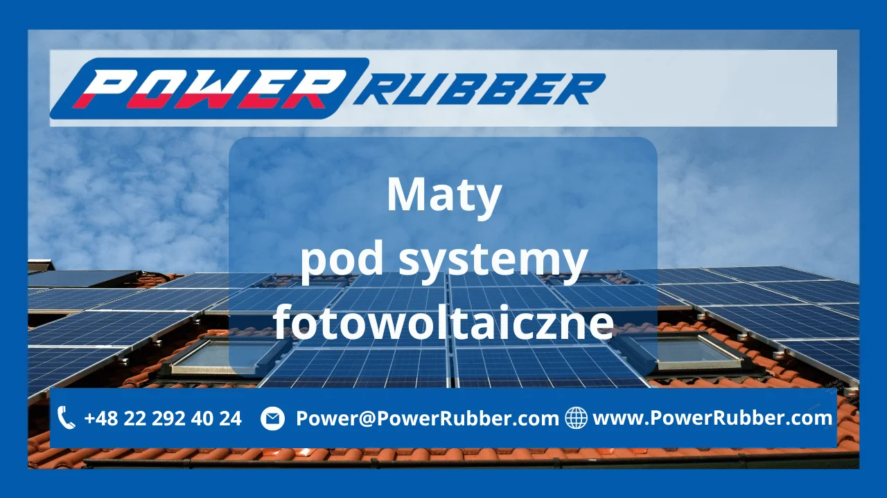 Maty pod systemy fotowoltaiczne - Power Rubber