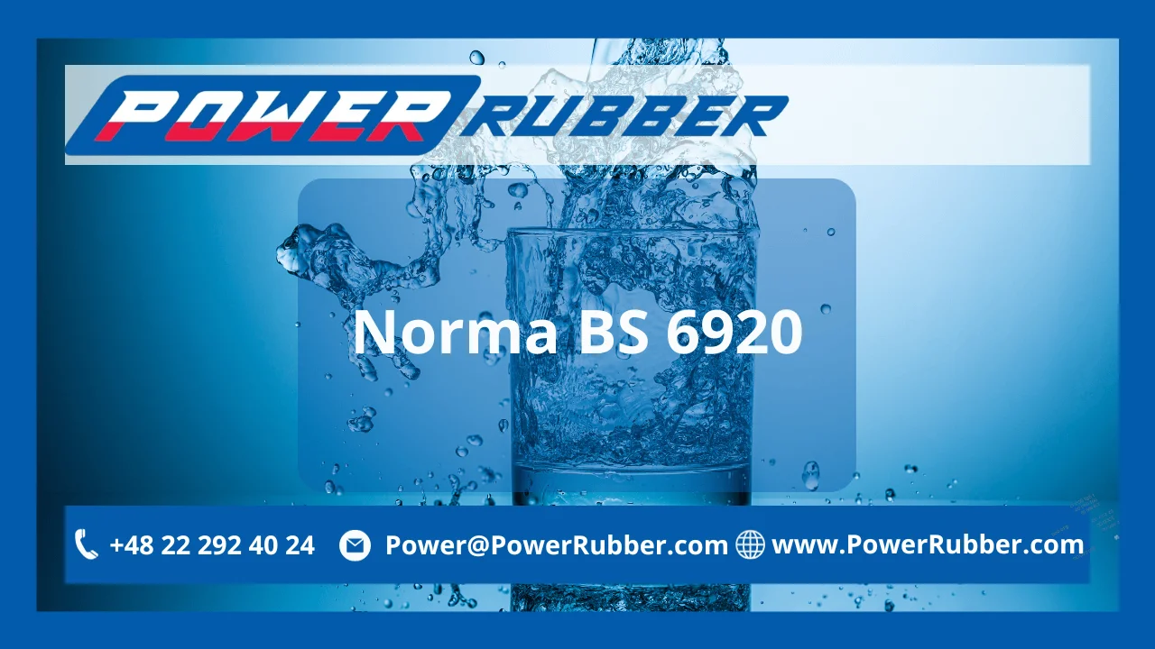 BS 6920 Standard – Water Quality Testing - Power Rubber