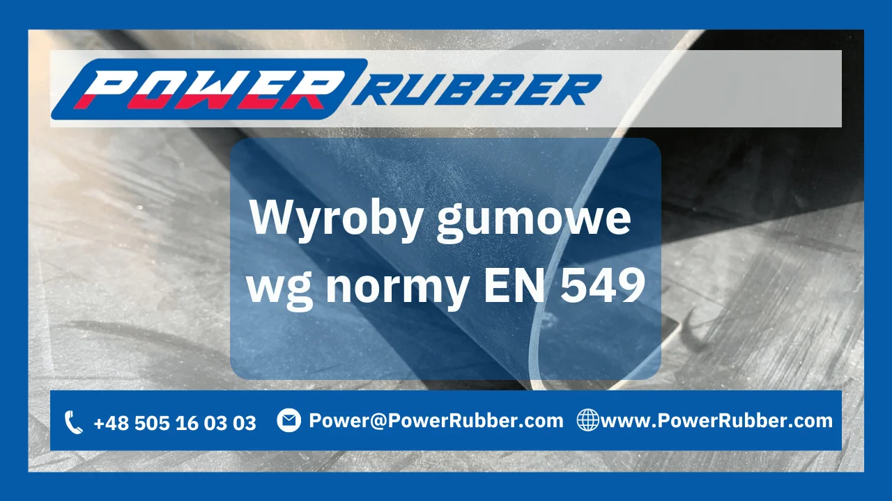 Norma EN 549 - Power Rubber