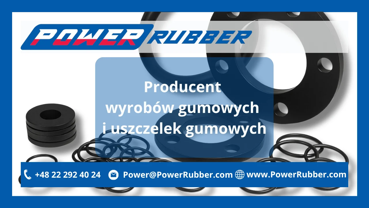 Poznań: producer of rubber products and rubber seals - Power Rubber
